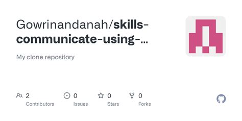 Github Gowrinandanahskills Communicate Using Markdown3 My Clone Repository