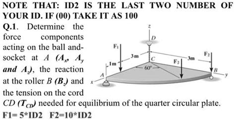 Note That Id2 Is The Last Two Number Of Your Id If 00 Take Itas 100 Q1