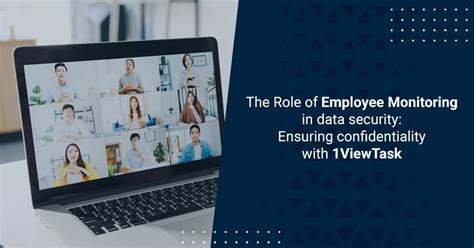 Data Protection And Employee Monitoring Using 1viewtask
