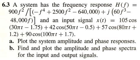 Solved 6 3 ﻿a System Has The Frequency Response H F 48 000f
