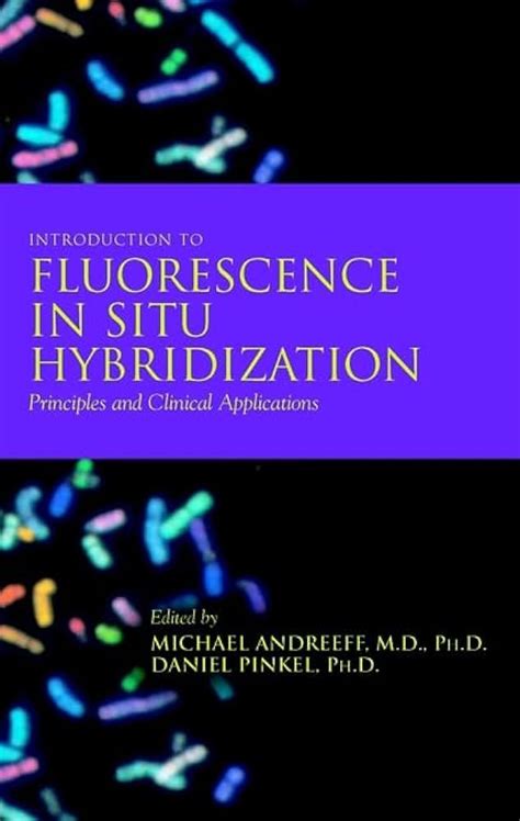 Fluorescence In Situ Hybridization Fluorescence In Situ Hybridization