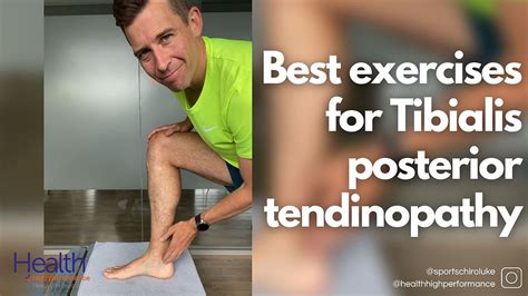 Best Exercises For Tibialis Posterior Tendinopathy