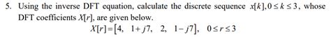 Solved Using The Inverse Dft Equation Calculate The