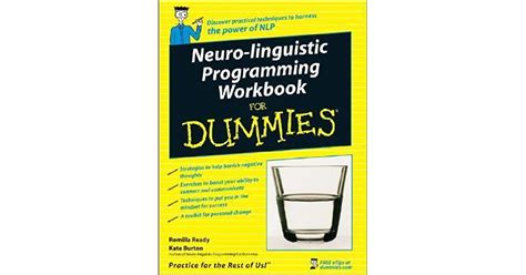Neuro Linguistic Programming Workbook For Dummies By Romilla Ready