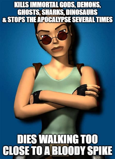 Tomb Raider 10 Memes That Perfectly Sum Up The Game