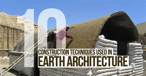 10 Construction Techniques Used In Earth Architecture Rtf Rethinking The Future
