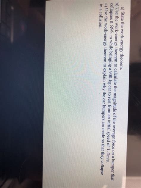 Solved A State The Work Energy Theorem B Use The Chegg