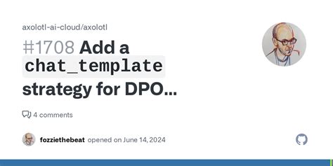 Add A `chattemplate` Strategy For Dpo Datasets · Issue 1708 · Axolotl Ai Cloudaxolotl · Github