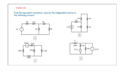Solved Problem 1 Find The Equivalent Resistance Seen By