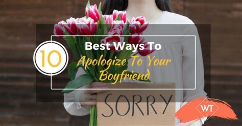 Best Ways To Apologize To Your Boyfriend