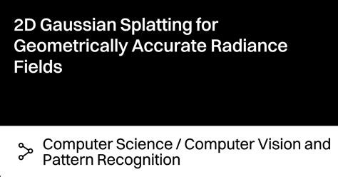2d Gaussian Splatting For Geometrically Accurate Radiance Fields