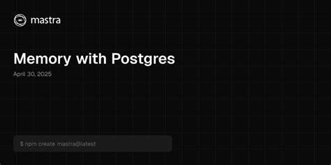 Memory With Postgres