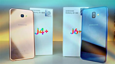 Samsung Galaxy J6 Plus And J4 Plus Budget Galaxy Unboxing And First Look Youtube