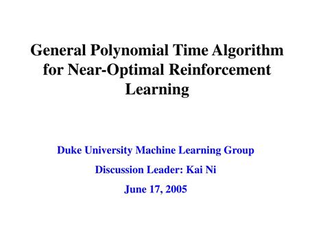 PPT General Polynomial Time Algorithm For Near Optimal Reinforcement