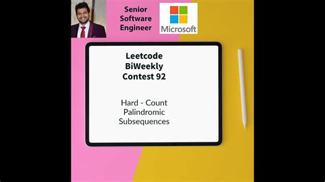 Leetcode Biweekly Contest 92 Hard Count Palindromic Subsequences Youtube