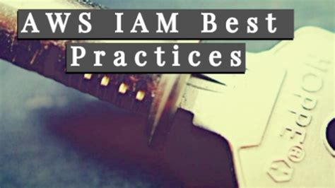 Aws Iam Best Practices