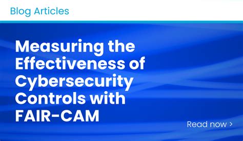 Measuring The Effectiveness Of Cybersecurity Controls With Fair Cam Safe Security
