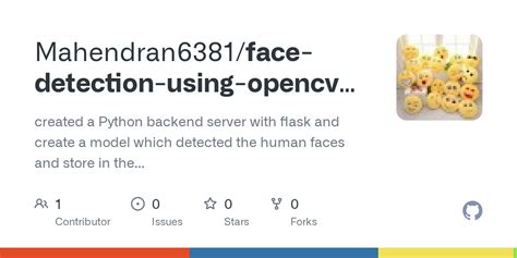 GitHub Mahendran Face Detection Using Opencv Flask And React