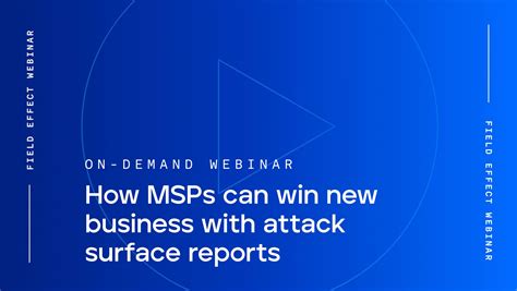 How Msps Can Win New Business With Attack Surface Reports