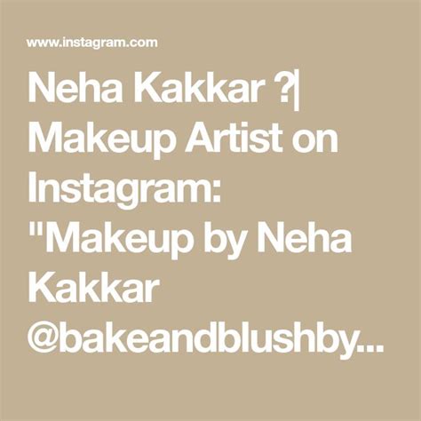 Neha Kakkar 🧿 Makeup Artist On Instagram Makeup By Neha Kakkar