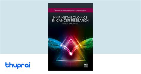 Buy Nmr Metabolomics In Cancer Research In Nepal Thuprai