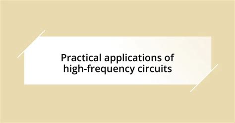 What Ive Learned About High Frequency Circuits Uk