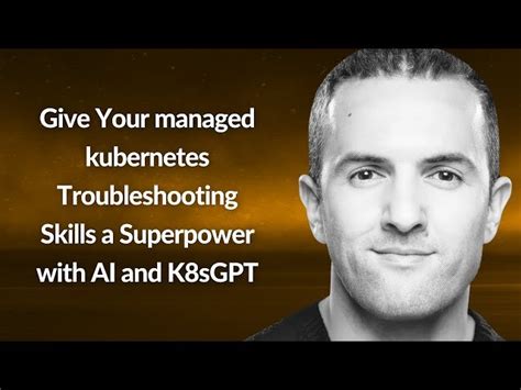 Free Video Give Your Managed Kubernetes Troubleshooting Skills A