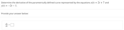 solved determine the derivative of the parametrically