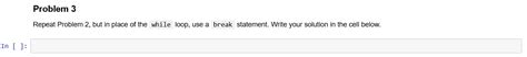 Solved Problem 3 Repeat Problem 2 But In Place Of The While