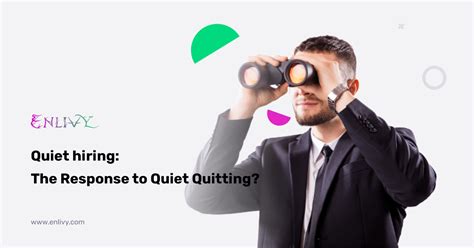 Quiet Hiring The Response To Quiet Quitting Enlivy