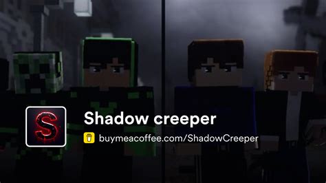Shadow Creeper Buymeacoffee