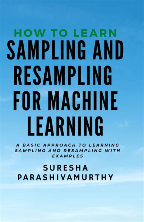 How To Learn Sampling And Resampling For Machine Learning Simple Desertcart India