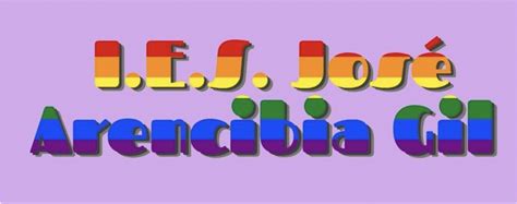 Iii EdiciÓn De La Semana Del Orgullo «somos Como Somos Ies José Arencibia Gil Programa