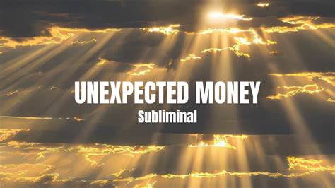 Unexpected Money And Good News Subliminal