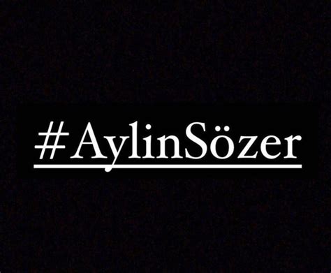 Son Dakİka Ünlülerden Aylin Sözer Paylaşımları Aylin Sözer Cinayeti