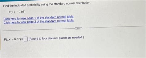 Solved Find The Indicated Probability Using The Standard Chegg