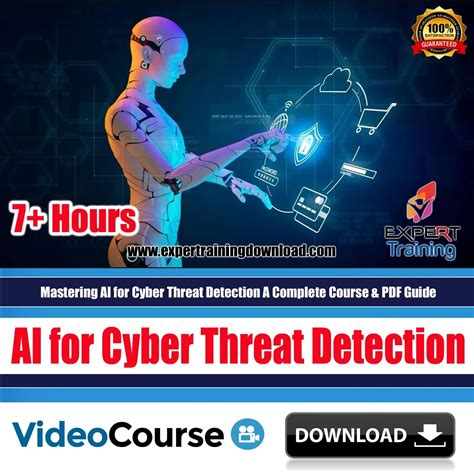 Mastering Ai For Cyber Threat Detection A Complete Course Expert Training