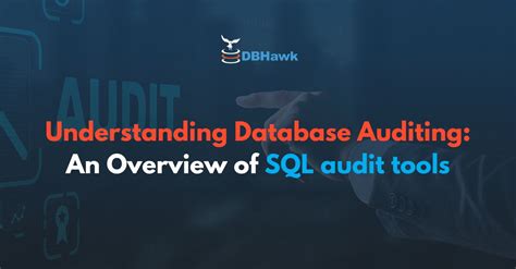 Datasparc Inc On Linkedin Understanding Database Auditing An Overview Of Sql Audit Tools