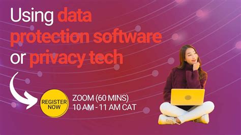 Webinar Using Data Protection Software Or Privacy Tech Public