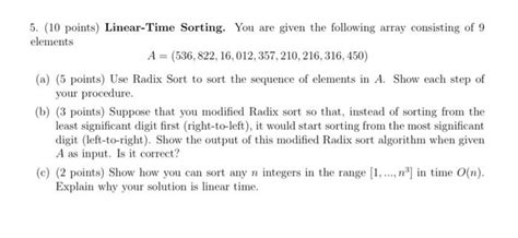 Solved 5 10 Points Linear Time Sorting You Are Given The