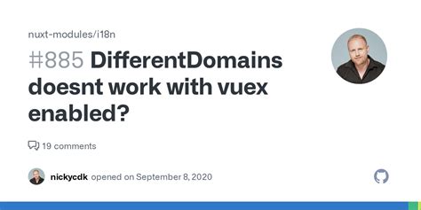 DifferentDomains Doesnt Work With Vuex Enabled Issue 885 Nuxt