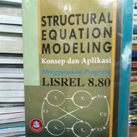 Jual Structural Equation Modeling Konsep Dan Aplikasi Menggunakan Program Lisrel 8 80 Shopee