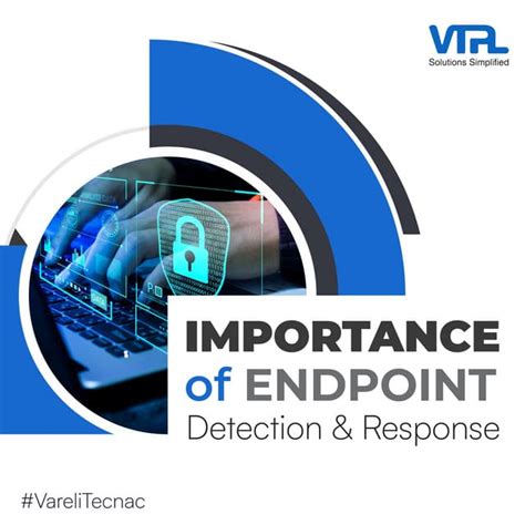 Explore The Significance Of Endpoint Detection And Response Address