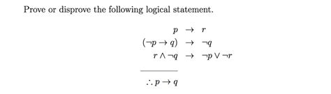 solved prove or disprove the following logical statement