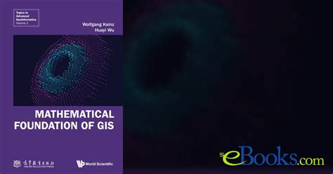 Mathematical Foundation Of Gis By Wolfgang Kainz Ebook