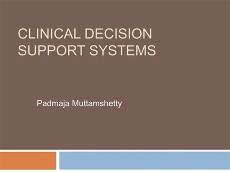 Clinical Decision Support Systems Ppt