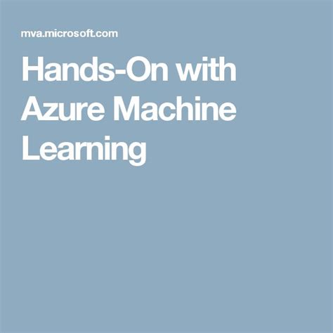 Hands On With Azure Machine Learning