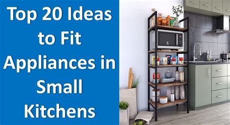 Top 20 Ideas To Fit Appliances In Small Kitchens