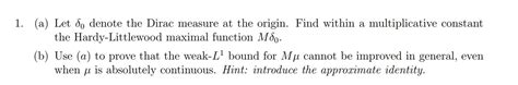 solved a let δ0 denote the dirac measure at the origin