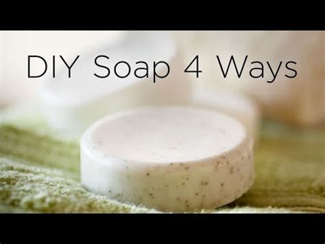 4 Ways To Make Soap At Home